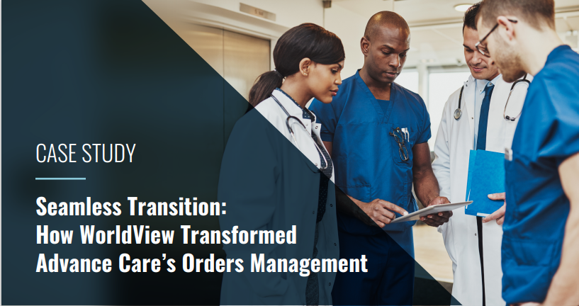 Advance Care Case Study - WorldView